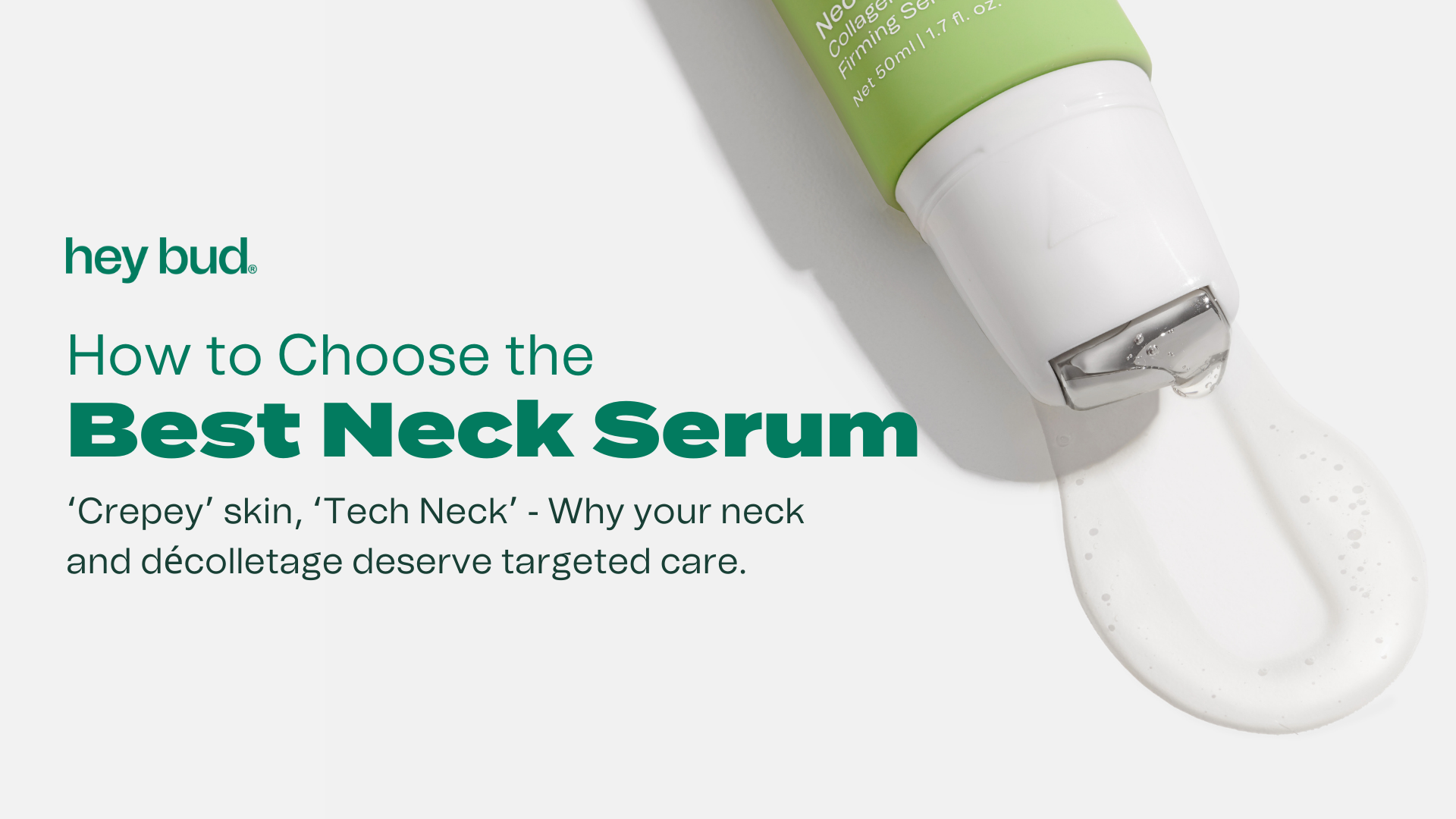 The Best Neck Serum for Crepey Skin, Tech Neck and Sagging – Hey Bud ...